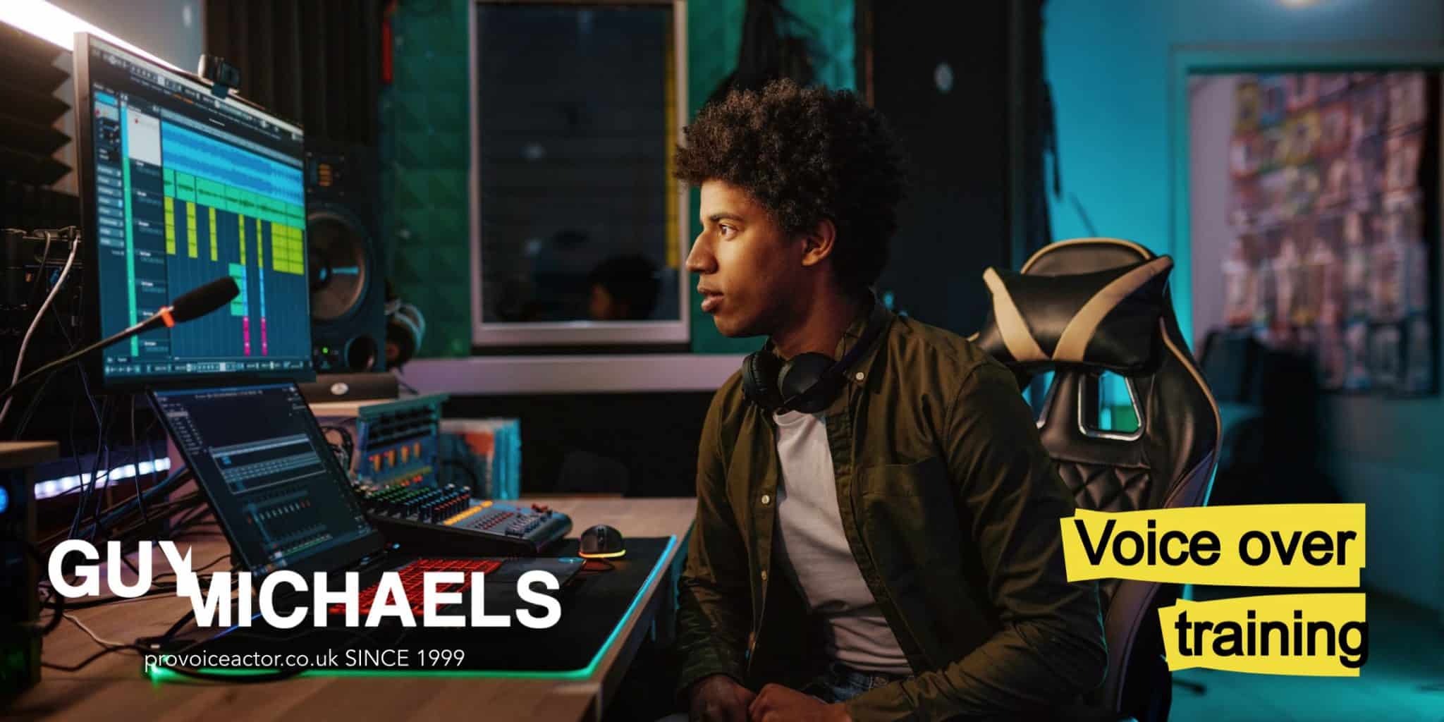 Voice over training - British Voice Actor Guy Michaels